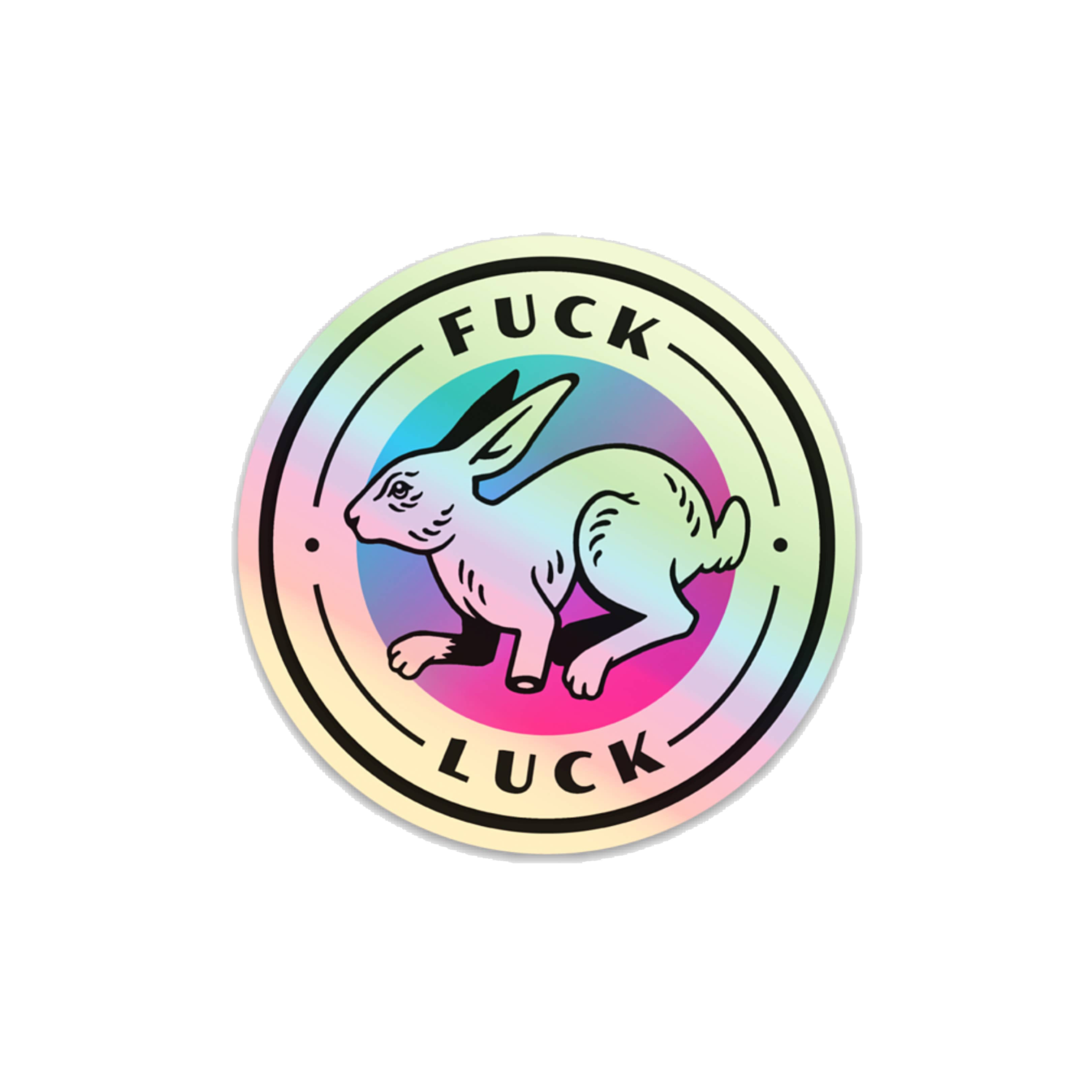 Fuck Luck Holographic Sticker | Space Camp